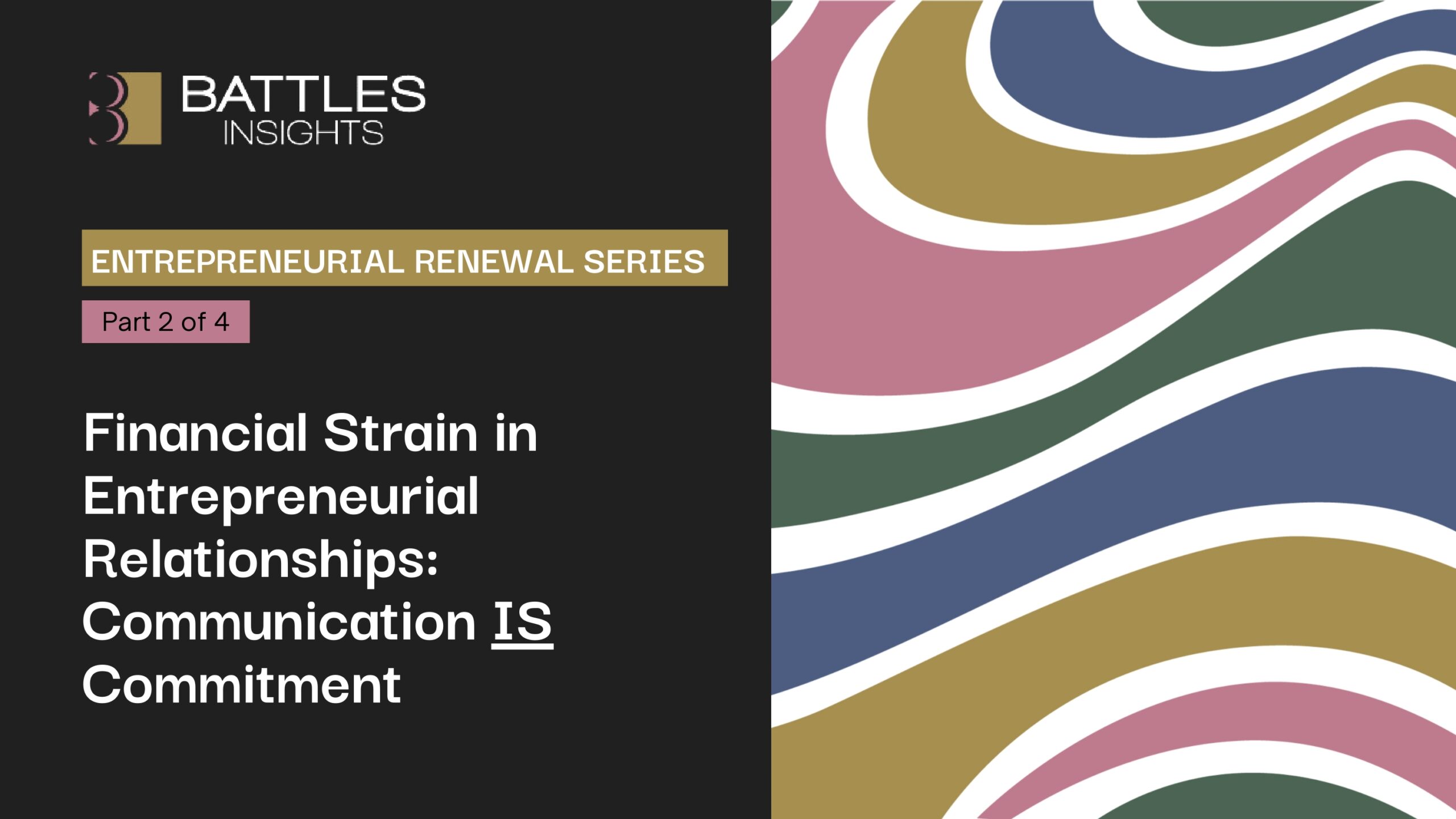 Financial Strain in Entrepreneurial Relationships: Communication IS ...